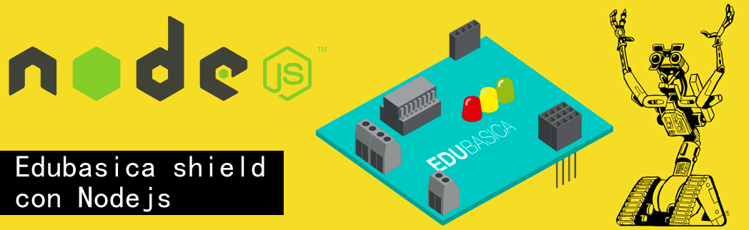 EduBasica shield con Nodejs » blog.ulisesgascon.com